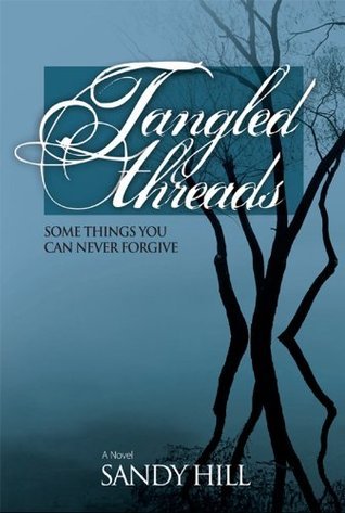 Tangled Threads by Sandy Hill | Goodreads