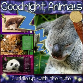 Children's Book - Goodnight Animals - Cuddle Up With the Cute: A ...