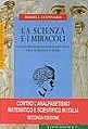 La scienza e i miracoli. Conversazioni sui rapporti tra scienza e fede by Russell Stannard ...