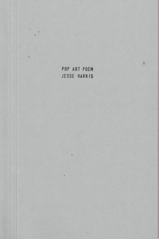 POP ART POEM (with Advertising) by Jesse Harris | Goodreads