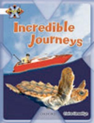 Project X: Journeys: Incredible Journeys by Claire Llewellyn | Goodreads