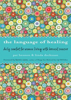 The Language of Healing: Daily Comfort for Women Living with Breast ...