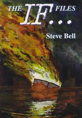 The If... Files by Steve Bell | Goodreads