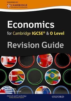 Economics for Cambridge IGCSE & O Level: Revision Guide by Brian Titley ...