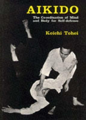 Aikido by Koichi Tohei | Goodreads