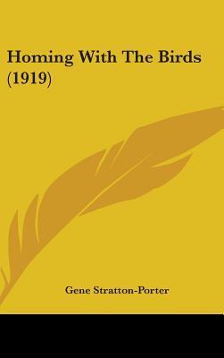 Homing with the Birds by Gene Stratton-Porter | Goodreads