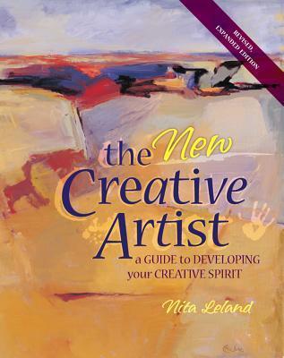 The New Creative Artist: A Guide to Developing Your Creative Spirit by ...