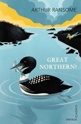 Great Northern? by Arthur Ransome | Goodreads