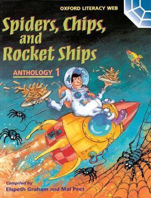 Oxford Literacy Web: Anthologies: Anthology 1: Spiders, Chips, and ...