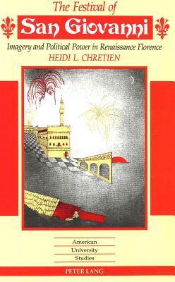 The Festival of San Giovanni: Imagery and Political Power in ...