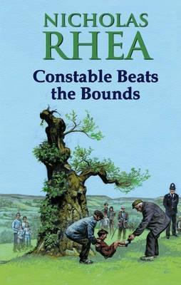 Constable Beats the Bounds by Nicholas Rhea | Goodreads