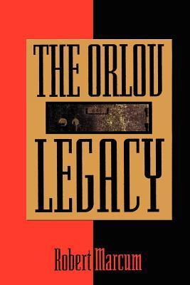 The Orlov Legacy by Robert Marcum | Goodreads