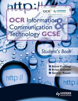 OCR Information & Communication Technology: Student's Book, Gcse by ...