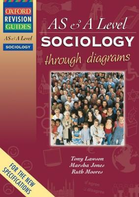 As and a Level Sociology Through Diagrams by Tony Lawson | Goodreads