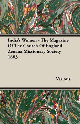 India's Women: The Magazine of the Church of England Zenana Missionary ...