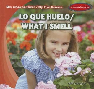 Lo que huelo / What I Smell (Mis cinco sentidos / My Five Senses) by ...