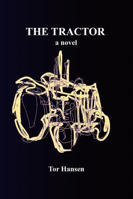 The Tractor by Vic and Tor Hansen | Goodreads