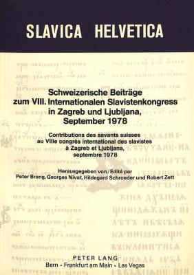 Schweizerische Beiträge zum VIII. internationalen Slavistenkongress in ...