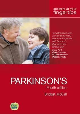 Parkinson's Answers at your fingertips: 4th edition by Bridget McCall ...
