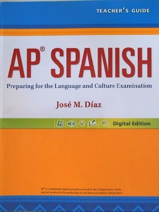 AP Spanish, Preparing for the Language and Culture Examination, Digital ...