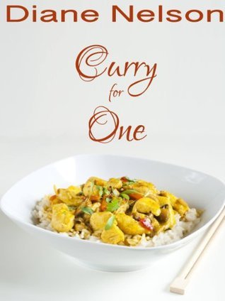 Curry for One: A Short Story by Diane Nelson | Goodreads