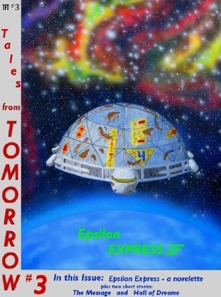 Tales from TOMORROW #3 by John R. Patin | Goodreads
