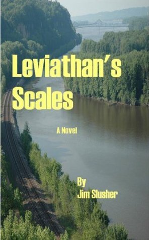 Leviathan's Scales by Jim Slusher | Goodreads
