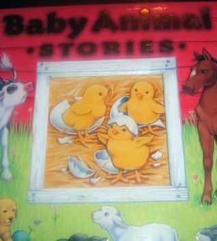 Baby Animal Stories by Various | Goodreads