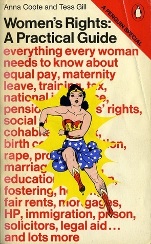 Women's rights: A practical guide (Penguin handbooks) by Anna Coote ...