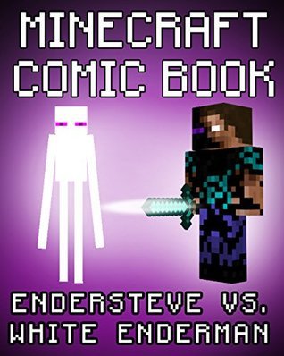 MINECRAFT COMIC: EnderSteve vs. White Enderman (a Minecraft comic book ...
