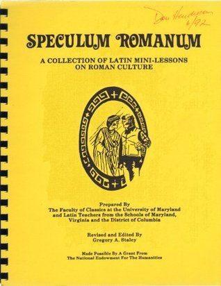 Speculum Romanum: A Collection of Latin Mini-Lessons on Roman Culture ...