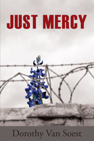 Just Mercy by Dorothy Van Soest | Goodreads