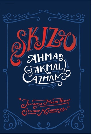 Skizo by Ahmad Akmal Azman | Goodreads