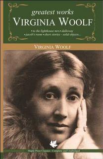 Greatest Works - Virginia Woolf by Virginia Woolf | Goodreads