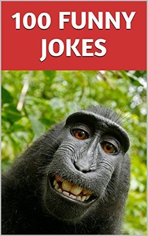 100 FUNNY JOKES: Guaranteed Hilarious by The LOL Bros | Goodreads