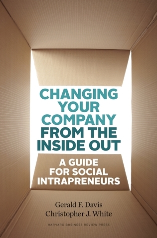 Changing Your Company from the Inside Out: A Guide for Social ...