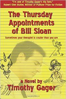 The Thursday Appointments of Bill Sloan by Timothy Gager | Goodreads