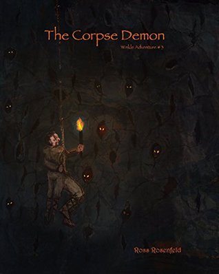 The Corpse Demon: A Fantasy Book for All Ages by Ross Rosenfeld | Goodreads