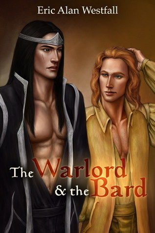 The Warlord and the Bard by Eric Alan Westfall | Goodreads