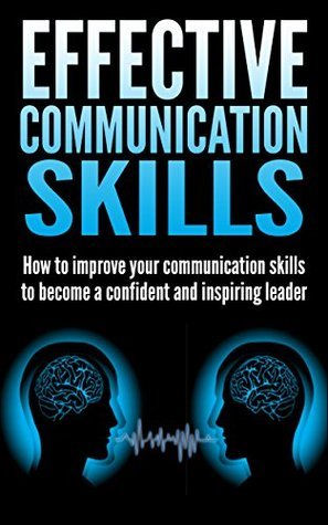 Effective Communication Skills: How to improve your communication ...