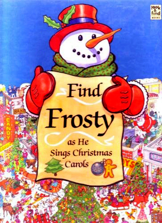 Find Frosty as He Sings Christmas Carols by Jerry Tiritilli | Goodreads