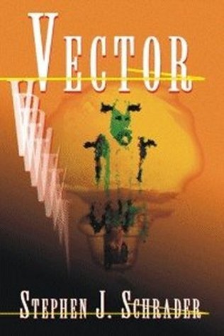 Vector by Stephen J. Schrader | Goodreads