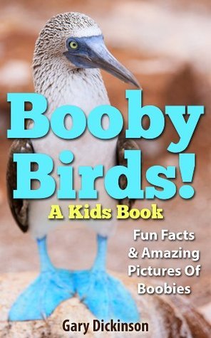 Birds: Children's Book With Amazing Pictures And Fun Facts About Booby ...