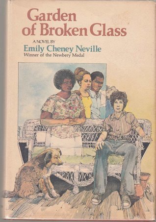 Garden of Broken Glass by Emily Cheney Neville | Goodreads