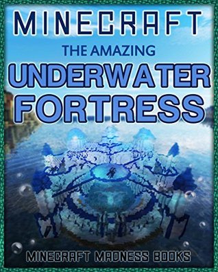 Minecraft: The Amazing Underwater Fortress. The step by step guide by ...