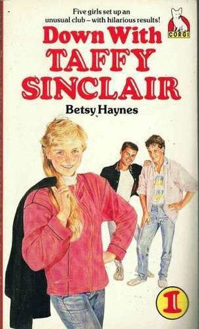Down with Taffy Sinclair by Betsy Haynes | Goodreads