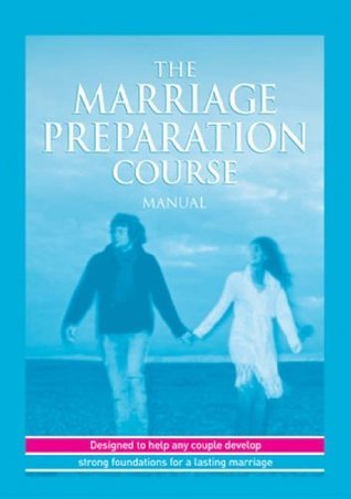 Marriage Preparation Course Manual by Send the Light Distribution ...