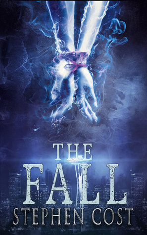 The Fall by Stephen Cost | Goodreads