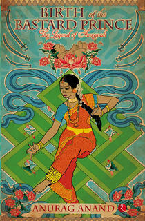 Birth of The Bastard Prince - The Legend Of Amrapali by Anurag Anand ...