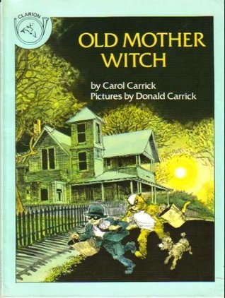 Old Mother Witch by Carol Carrick | Goodreads